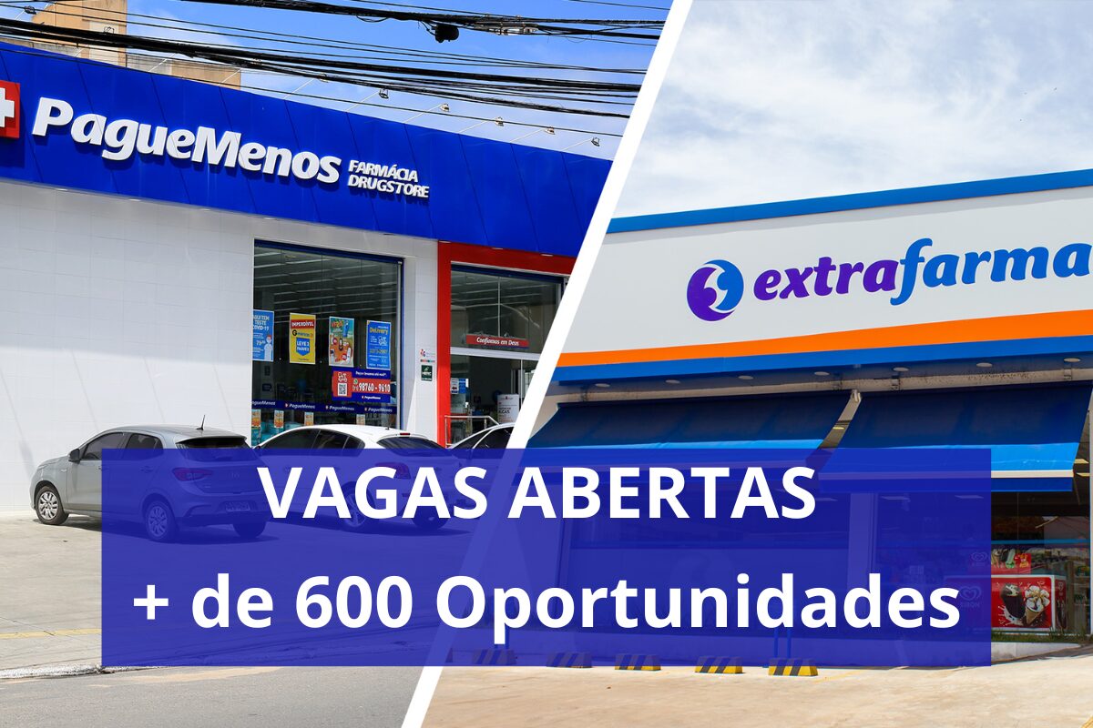 Pague Menos e Extrafarma Abre Mais de 600 Vagas de Emprego Efetivas em ...