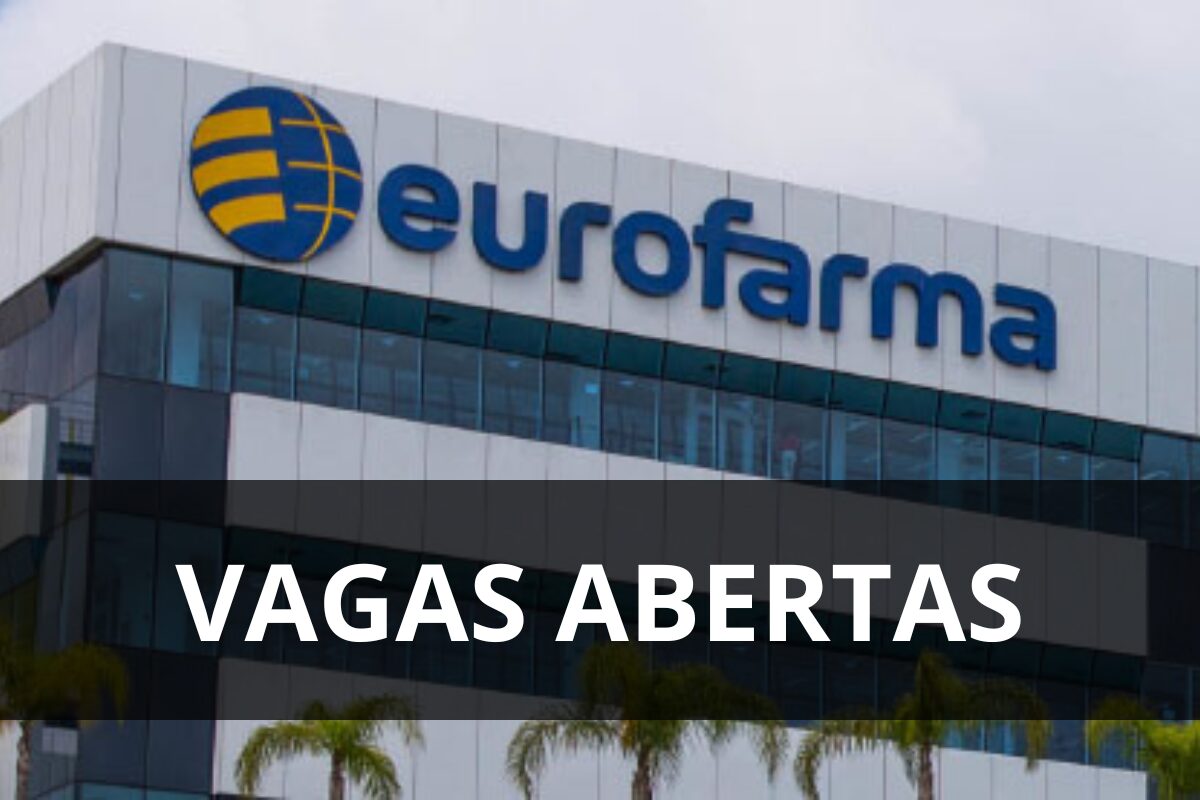 Eurofarma Abre Vagas de Emprego Efetivas com Dias e HOME OFFICE ...