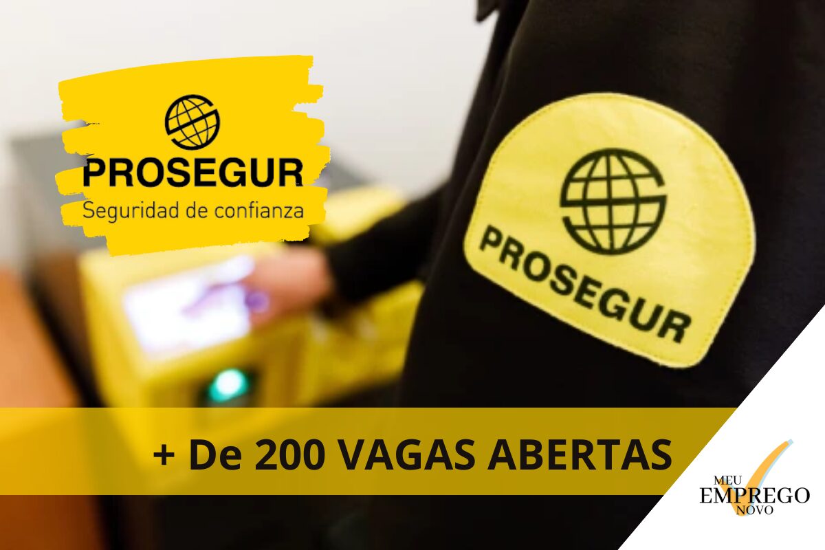 Prosegur Abre Processo Seletivo Para Mais 200 Vagas de Emprego em ...