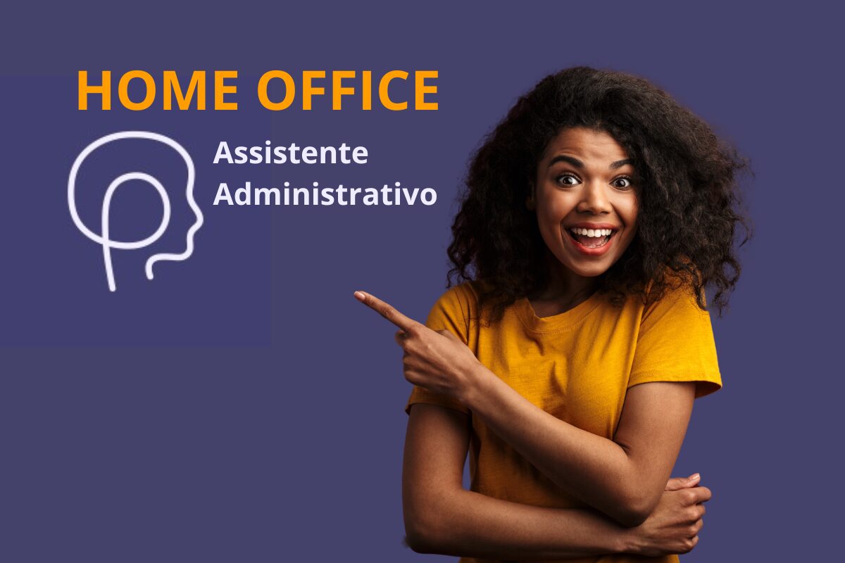 Persona Abre Vaga de Emprego HOME OFFICE para Assistente Administrativo