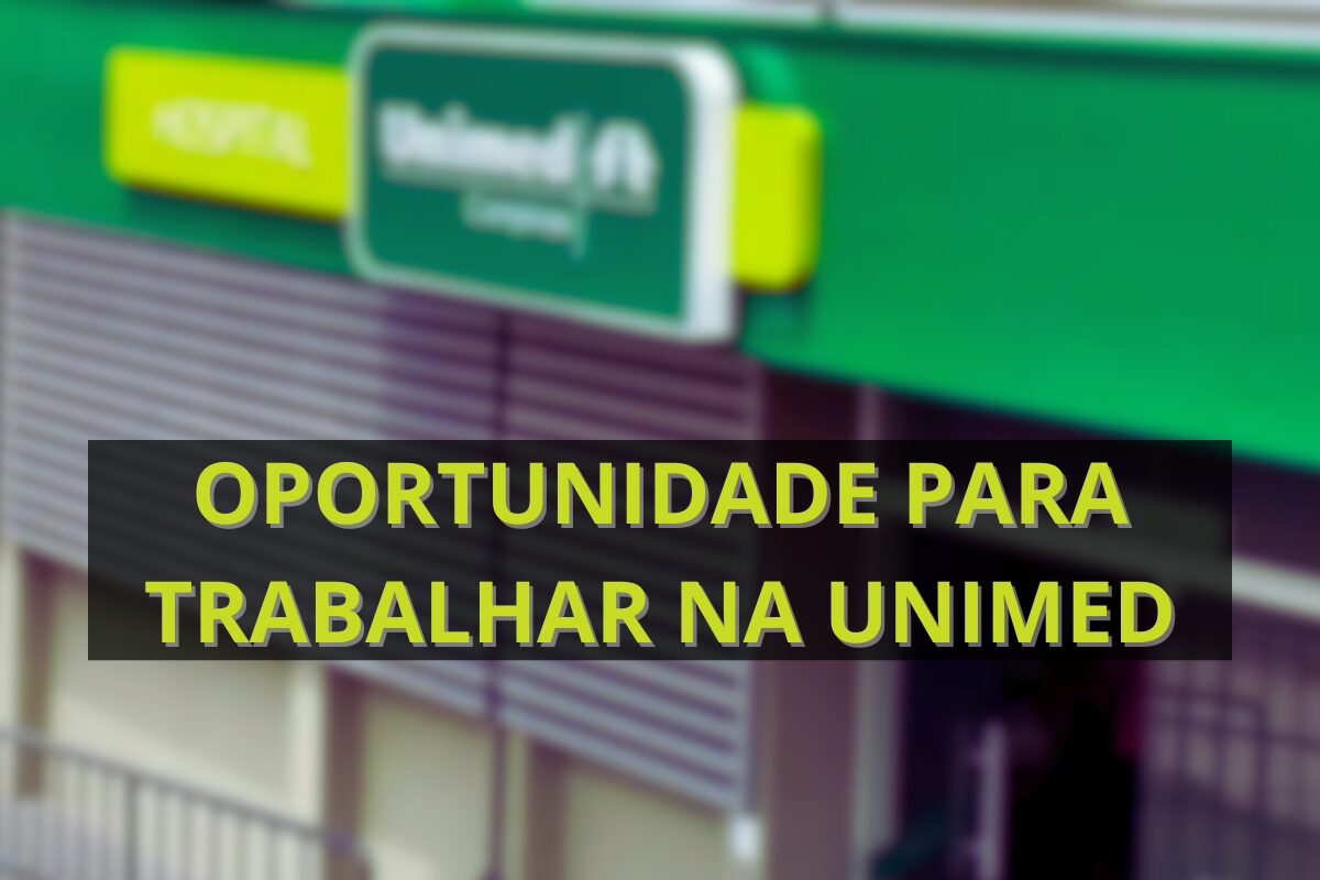 Unimed Esta com 14 Vagas de Emprego Para Diversas Áreas – Ensino Médio ...