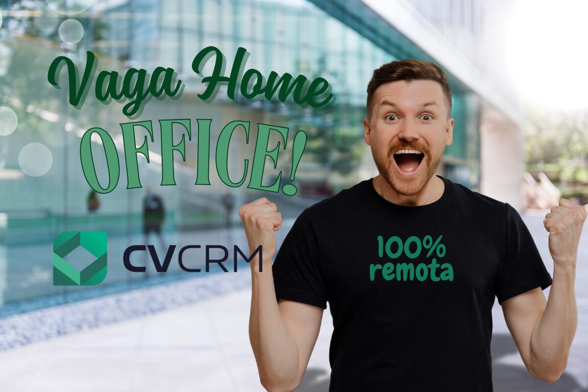 Quer Trabalhar de Casa? CV CRM Abre Vaga Home Office para Assistente de ...