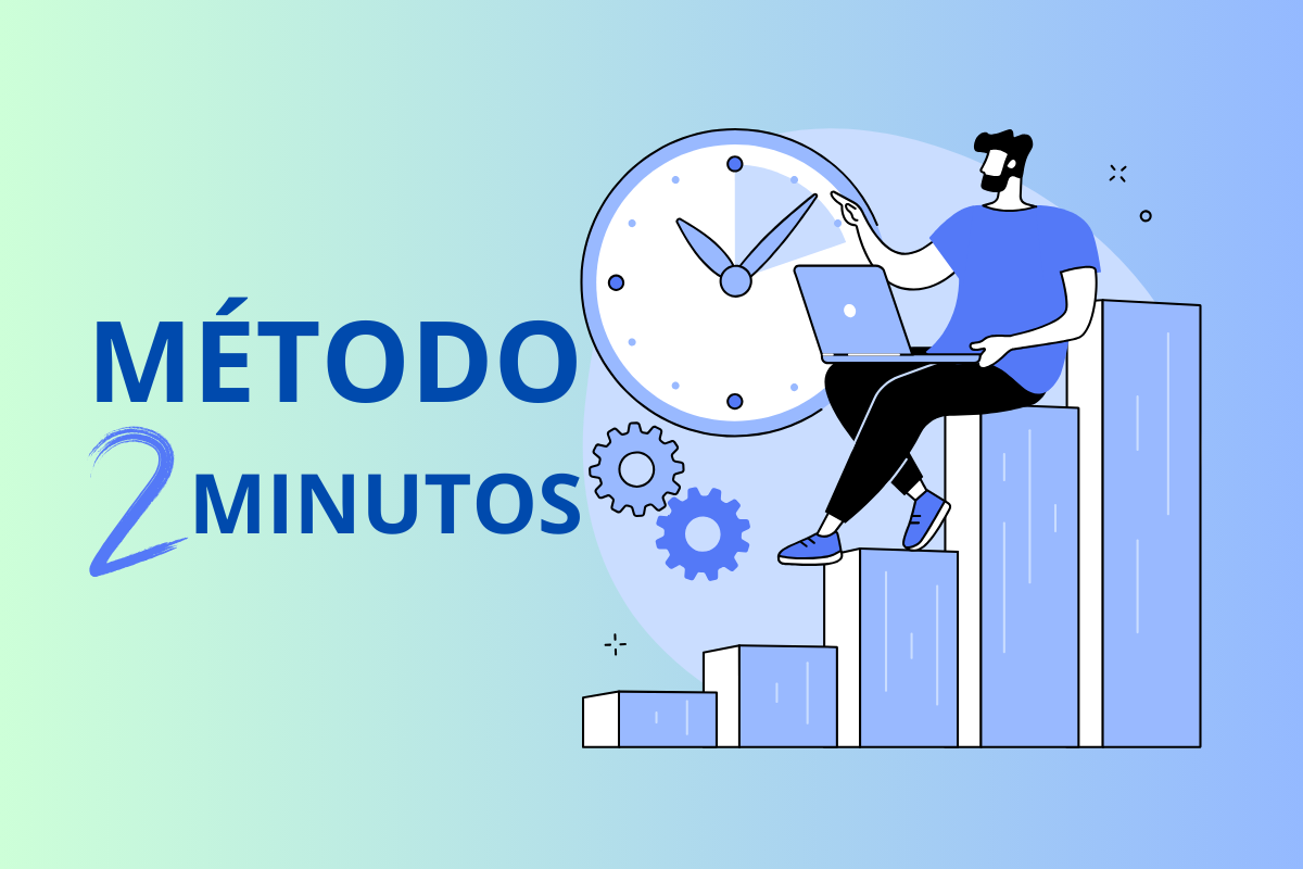 Método 2 Minutos: Como Resolver Tarefas Rapidamente