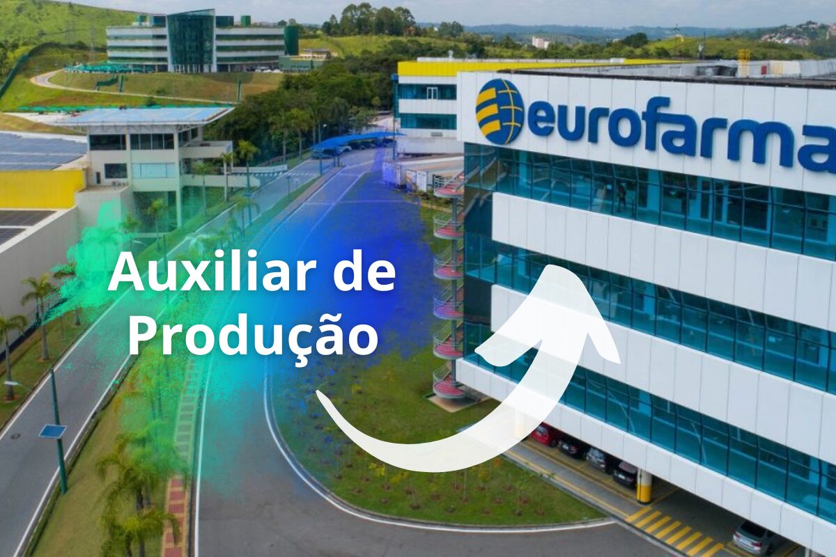 Eurofarma está contratando Auxiliar de Produção com ensino médio completo