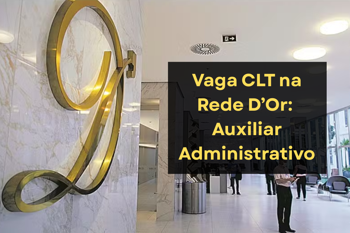 Rede D'Or Abre Vaga Para Auxiliar Administrativo no Laboratório da Copa ...